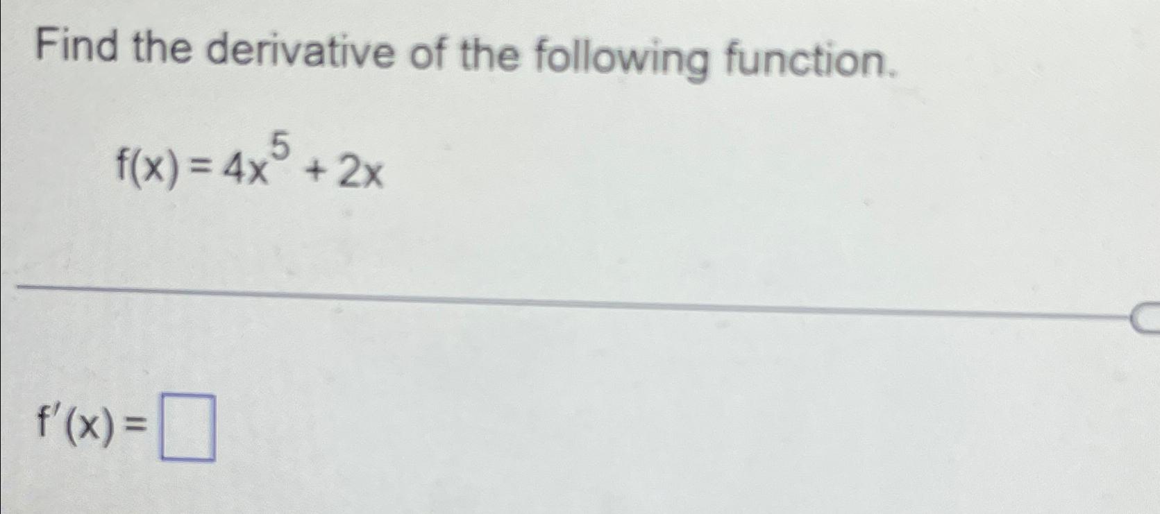 Solved Find the derivative of the following | Chegg.com