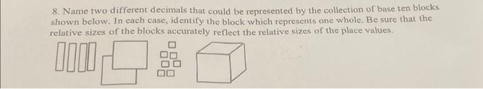 Solved 8. Name two different decimals that could be | Chegg.com
