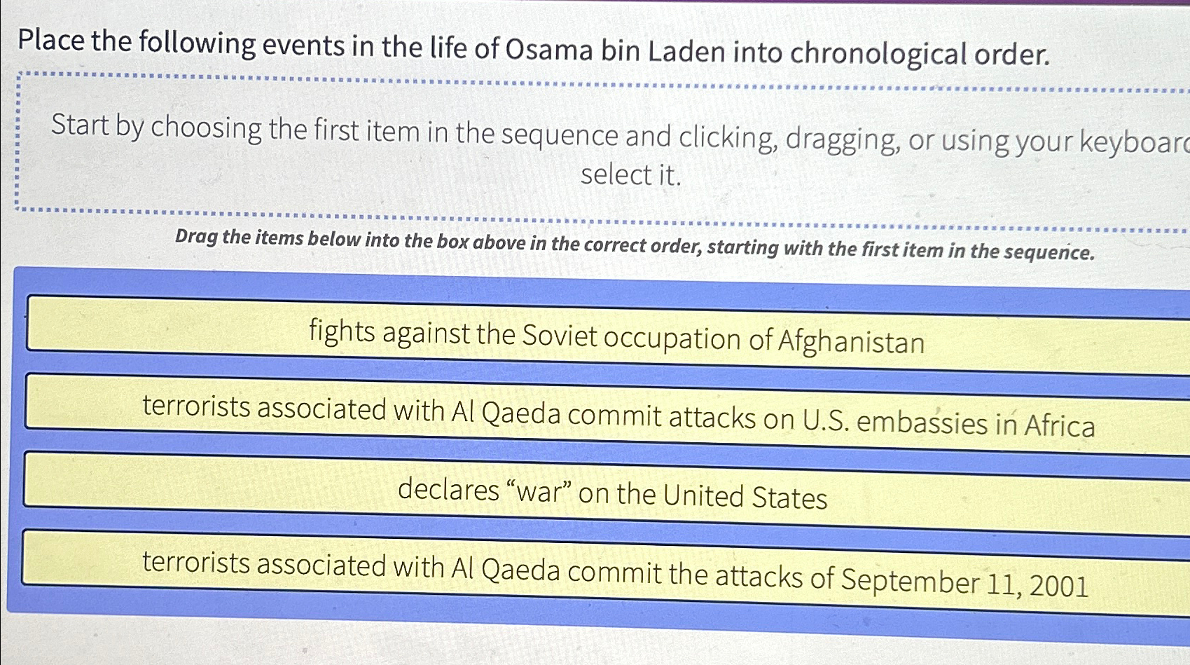 Solved Place the following events in the life of Osama bin | Chegg.com