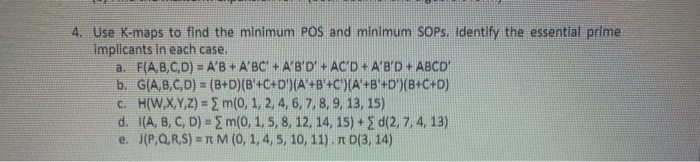 Solved 4. Use K-maps to find the minimum POS and minimum | Chegg.com