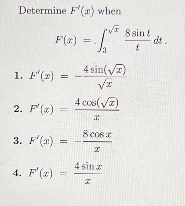 Solved Determine F′(x) when F(x)=∫3xt8sintdt 1. | Chegg.com