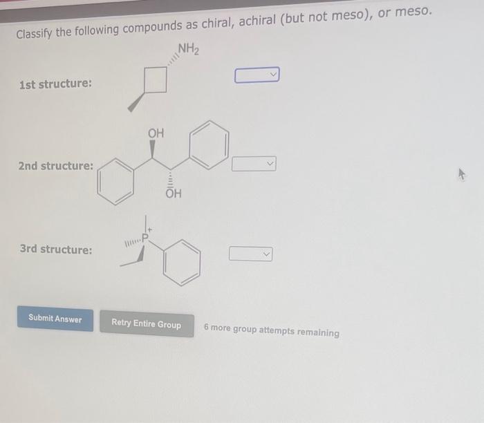 Solved Classify the following compounds as chiral, achiral | Chegg.com