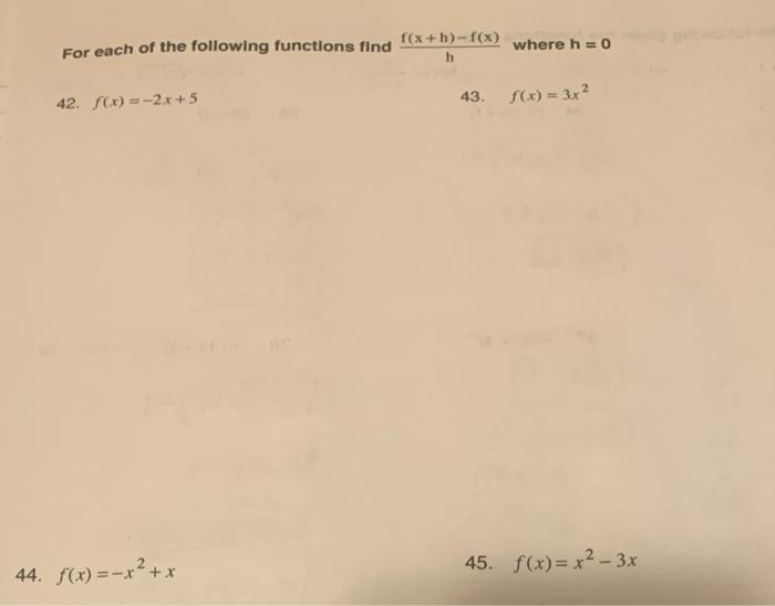 Solved For each of the following functions find f(x+h)-f(x) | Chegg.com