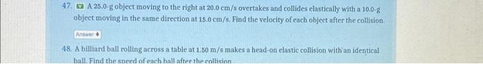 Solved 47. A 25.0-g object moving to the right at 20.0 cm/s | Chegg.com Solved 47. A 25.0-g object moving to the right at 20.0 cm/s | Chegg.com