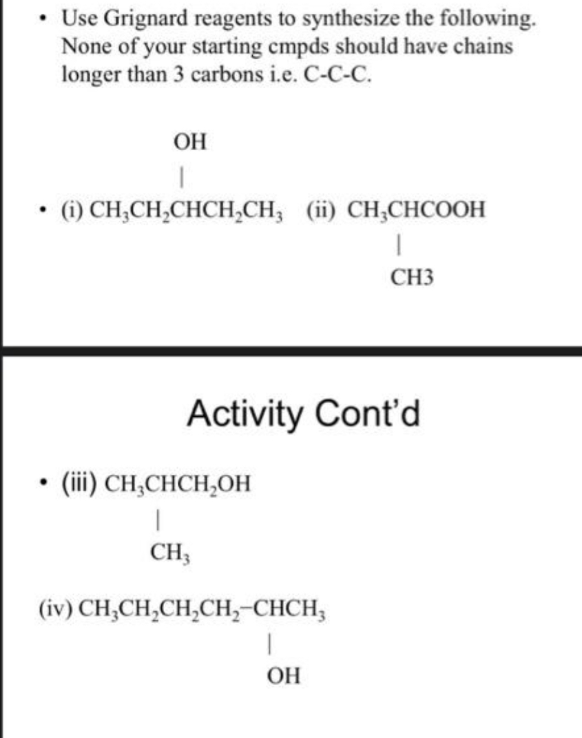 Solved Use Grignard reagents to synthesize the following. | Chegg.com