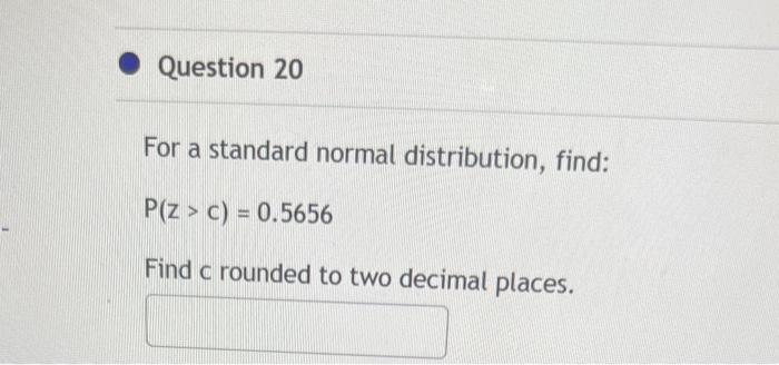 Solved For a standard normal distribution, find: | Chegg.com