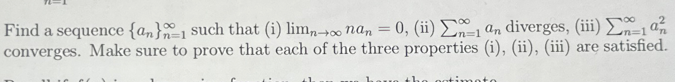Solved Find a sequence {an}n=1∞ ﻿such that | Chegg.com