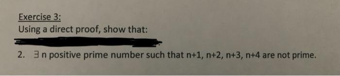 Solved Exercise 3: Using a direct proof, show that: 2. ∃n | Chegg.com