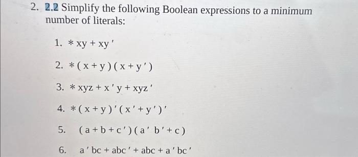 Solved 2. 2.2 Simplify the following Boolean expressions to | Chegg.com