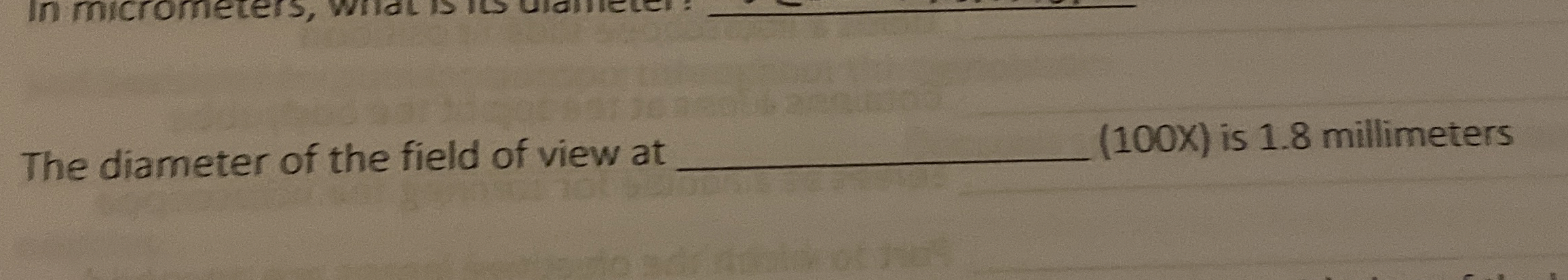 Solved The diameter of the field of view at(100X) ﻿is 1.8 | Chegg.com