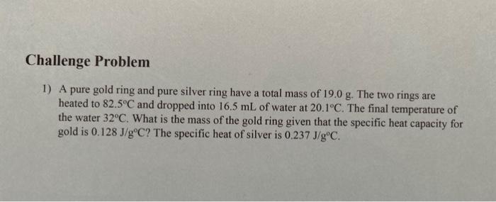 Solved Challenge Problem 1) A pure gold ring and pure silver | Chegg.com