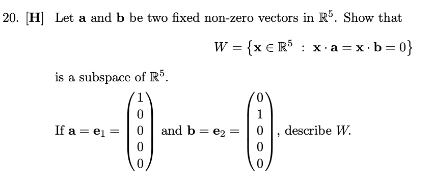 Solved H ﻿Let a and b ﻿be two fixed non-zero vectors in R5. | Chegg.com