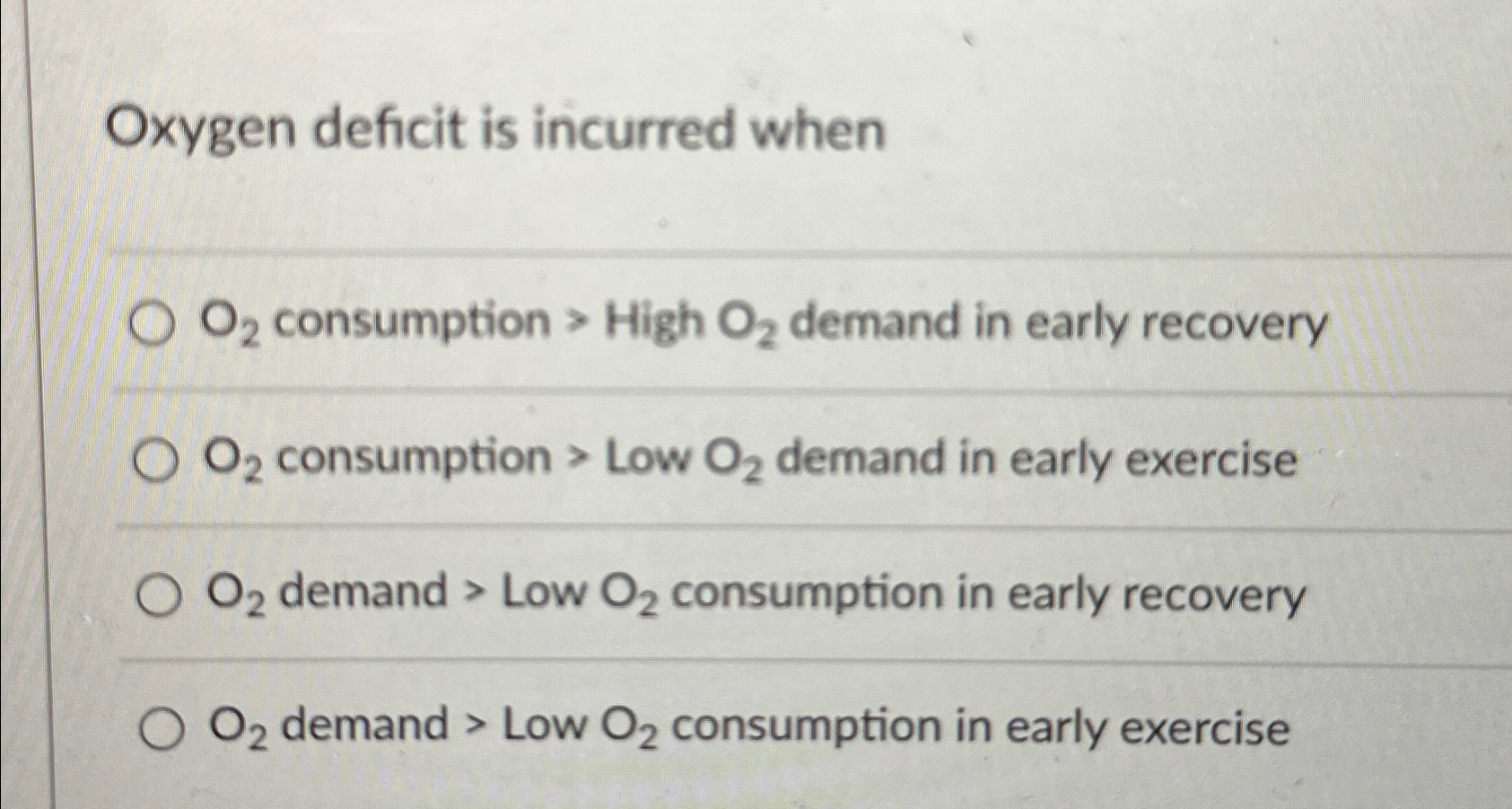 Solved Oxygen deficit is incurred whenO2 ﻿consumption > | Chegg.com