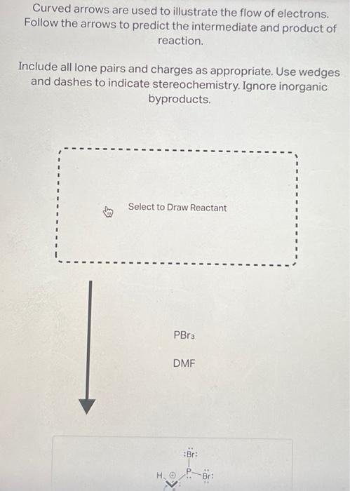 Solved Curved arrows are used to illustrate the flow of | Chegg.com
