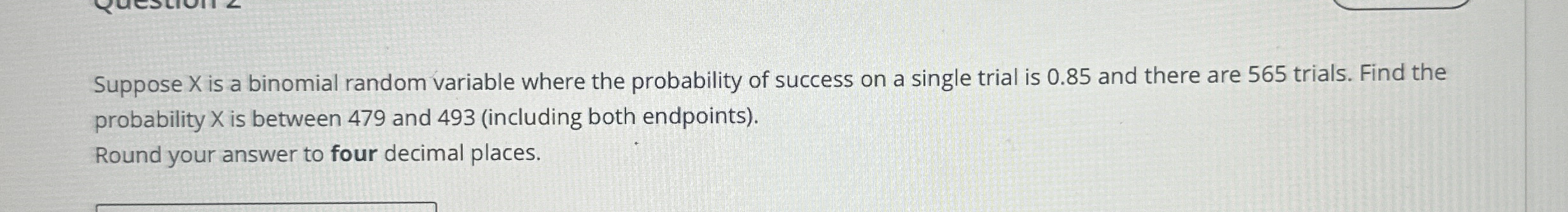Solved Suppose x ﻿is a binomial random variable where the | Chegg.com