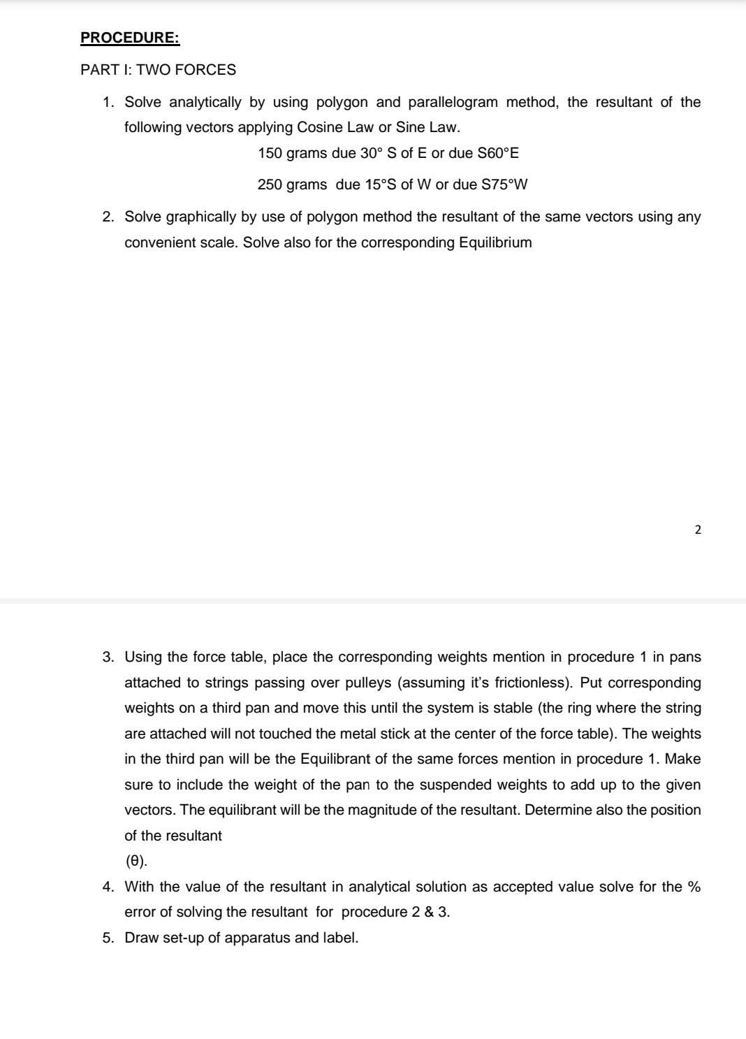 Solved APPARATUS: Force table, sets of weights, pans | Chegg.com