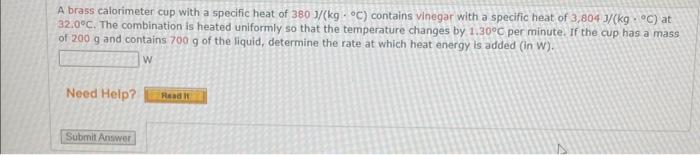 Solved A brass calorimeter cup with a specific heat of 380 | Chegg.com