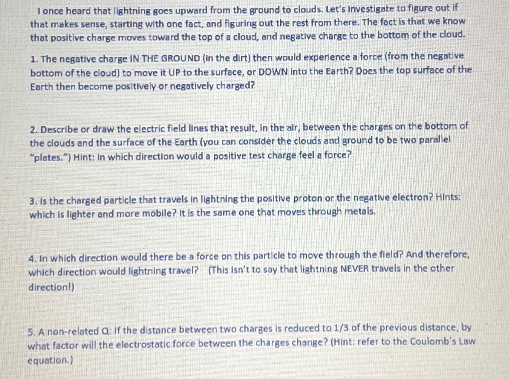Solved I once heard that lightning goes upward from the | Chegg.com