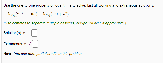 Solved Use the one-to-one property of logarithms to solve. | Chegg.com