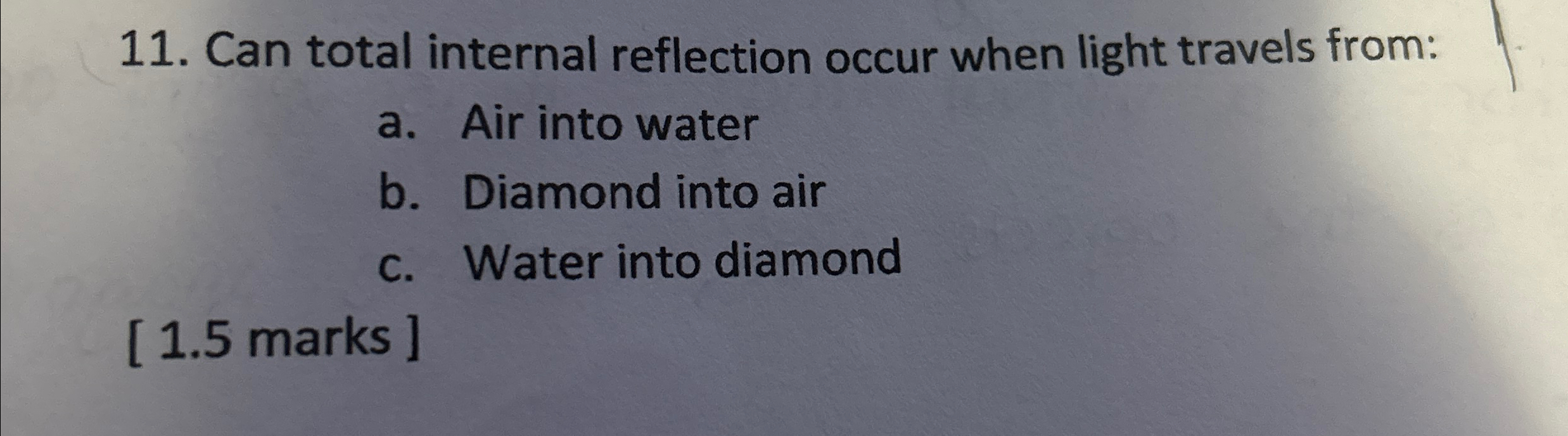 Solved Can total internal reflection occur when light | Chegg.com