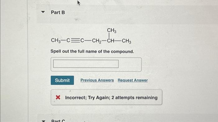 Solved 7 Part B CH3 CH3-C C-CH₂-CH-CH3 Spell out the full | Chegg.com