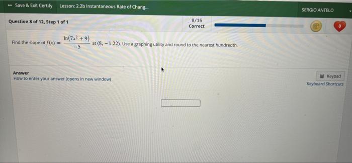 Solved Save & Exit Certify Lessors: 2.2b Instantaneous Rate | Chegg.com