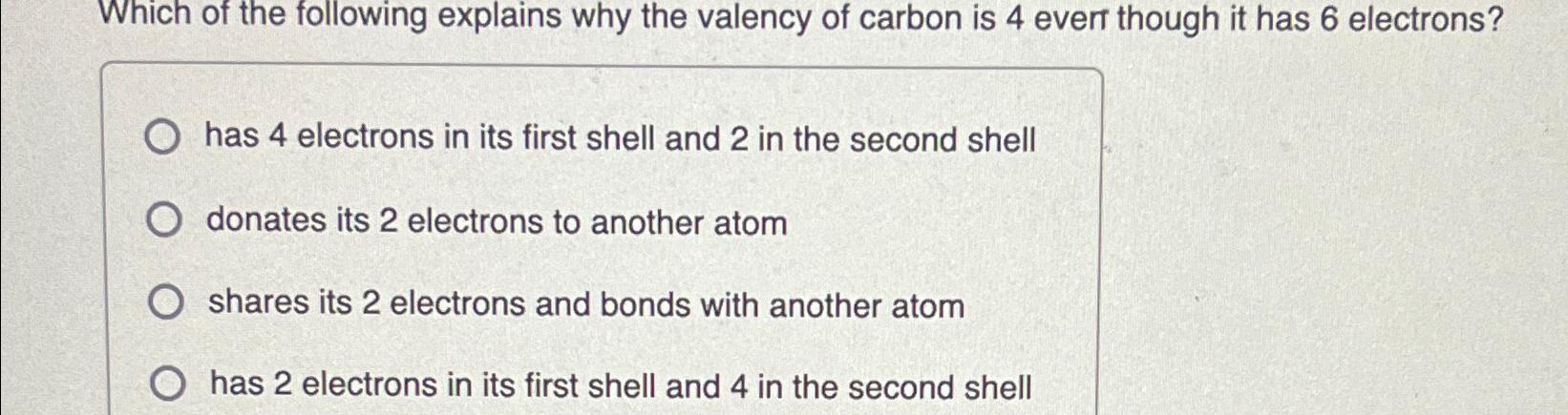 Solved Which of the following explains why the valency of | Chegg.com