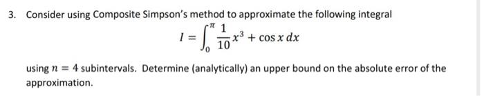 Solved Consider using Composite Simpson's method to | Chegg.com