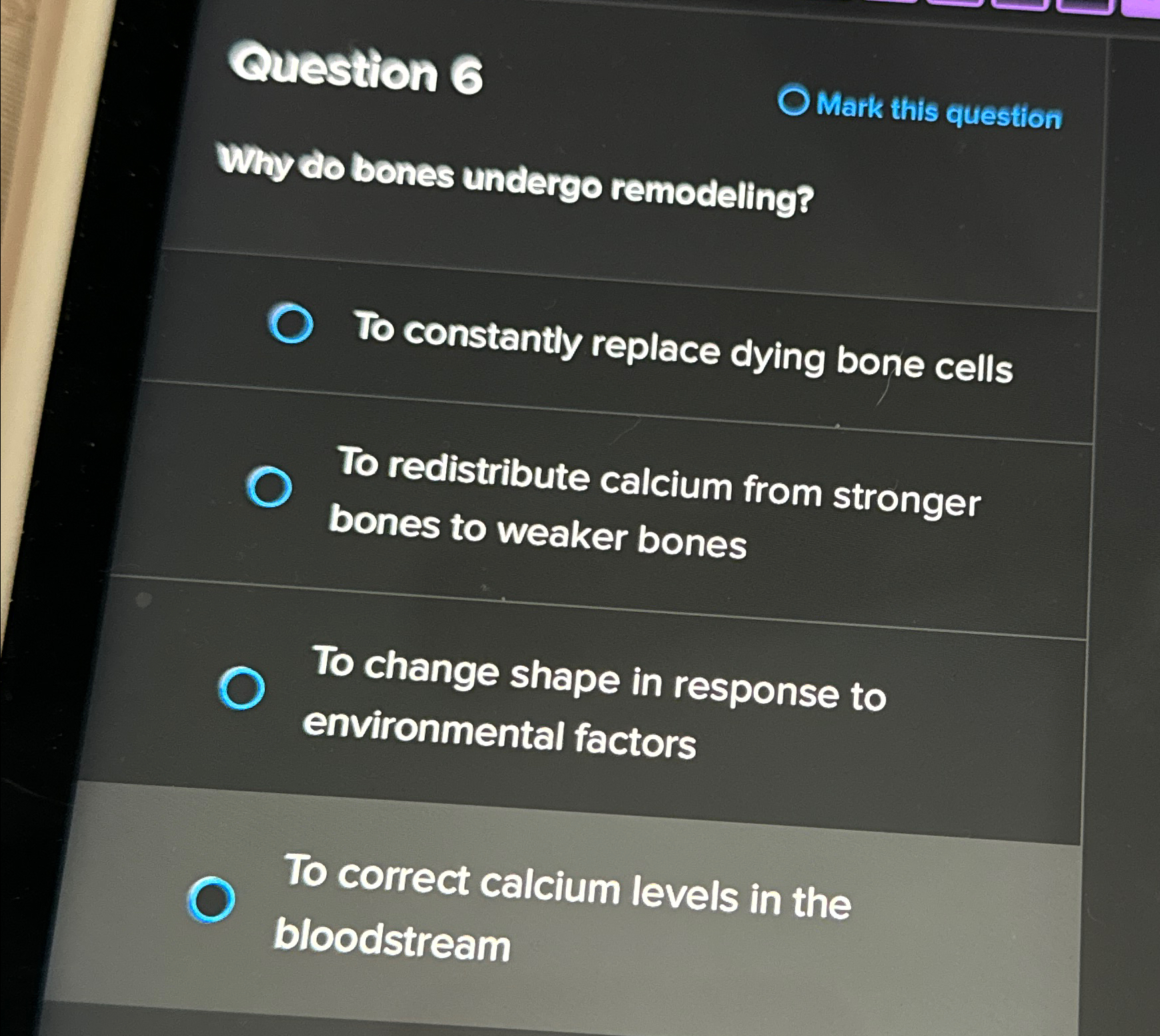 Solved Question 6Mark this questionWhy do bones undergo | Chegg.com