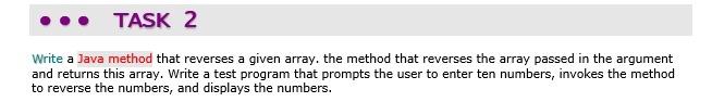 Solved TASK 2 Write a Java method that reverses a given | Chegg.com