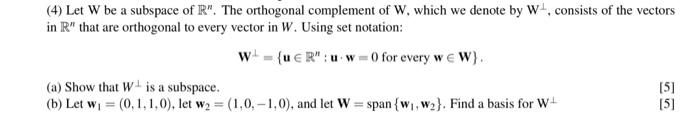 (4) Let W be a subspace of Rn. The orthogonal | Chegg.com