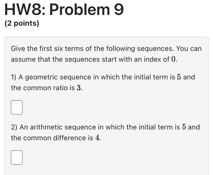 Solved Give the first six terms of the following sequences. | Chegg.com