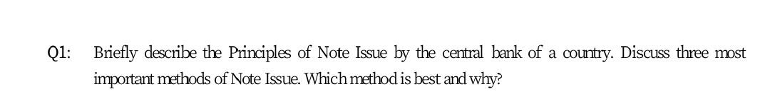 Solved Briefly describe the Principles of Note Issue by the | Chegg.com