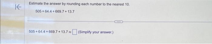 Solved Estimate the answer by rounding each number to the | Chegg.com