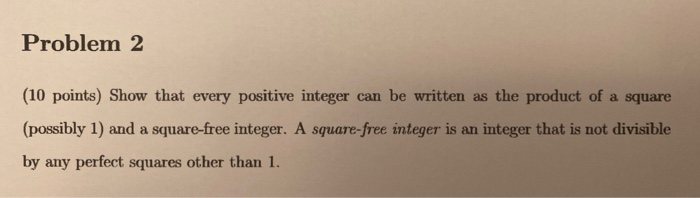 Solved Problem 2 (10 points) Show that every positive | Chegg.com