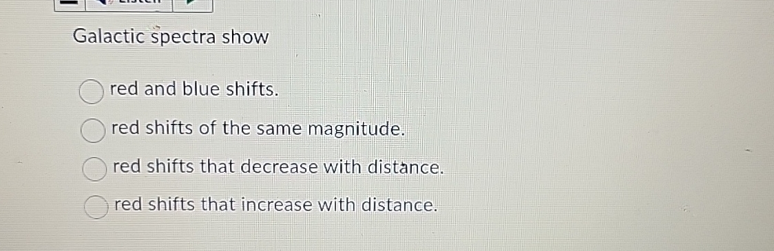 Solved Galactic spectra showred and blue shifts.red shifts | Chegg.com