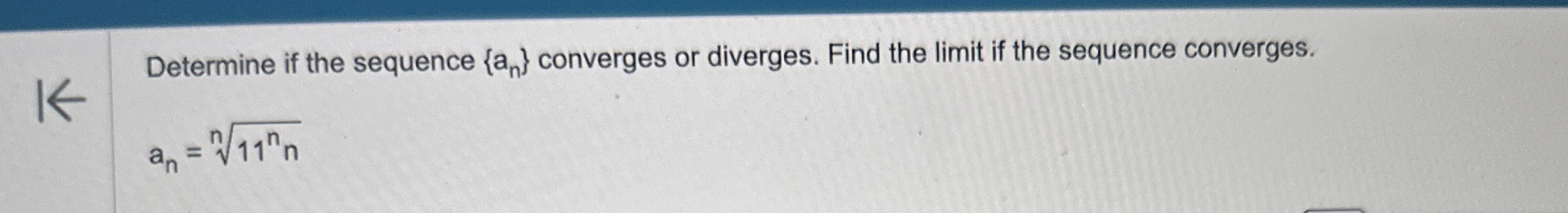 Solved Determine if the sequence {an} ﻿converges or | Chegg.com