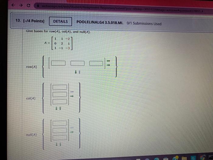 Solved A=⎣⎡10112−1−21−3⎦⎤ nuli(A)Give bases for | Chegg.com