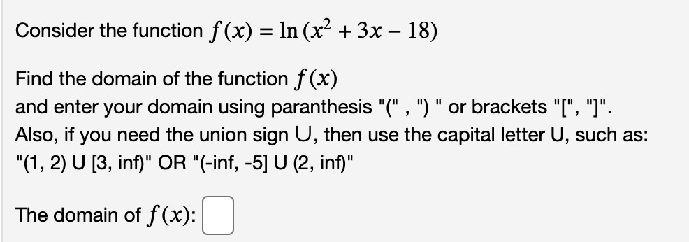 Solved Consider the function f(x)=ln(x2+3x-18)Find the | Chegg.com