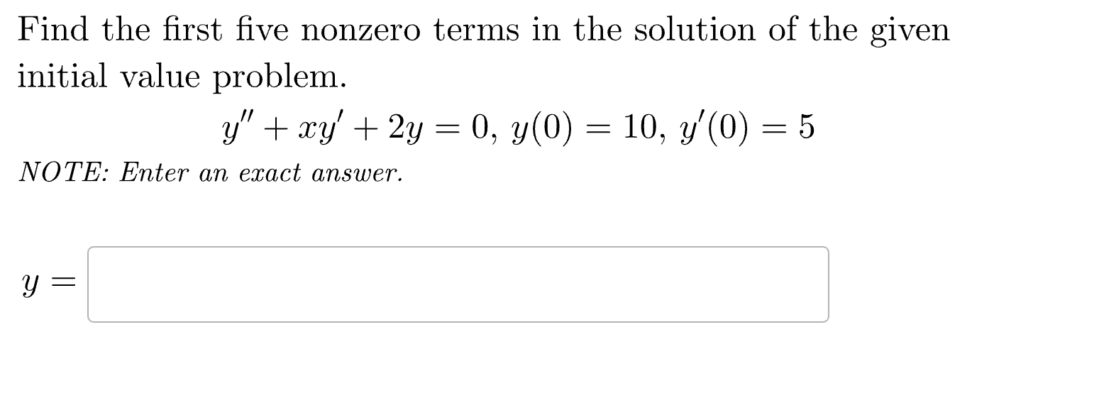 Solved Find the first five nonzero terms in the solution of | Chegg.com