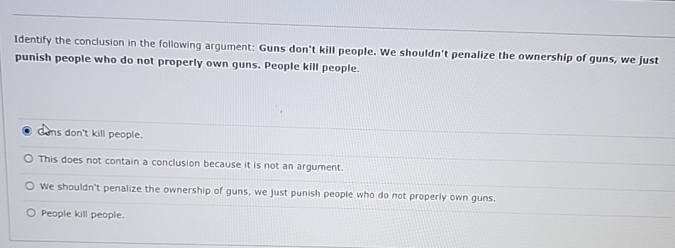 Solved Identify the conclusion in the following argument: | Chegg.com