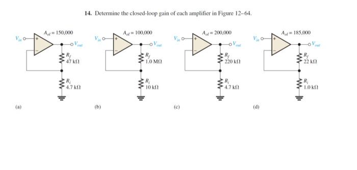 Solved 14. Determine the closed-loop gain of each amplifier | Chegg.com