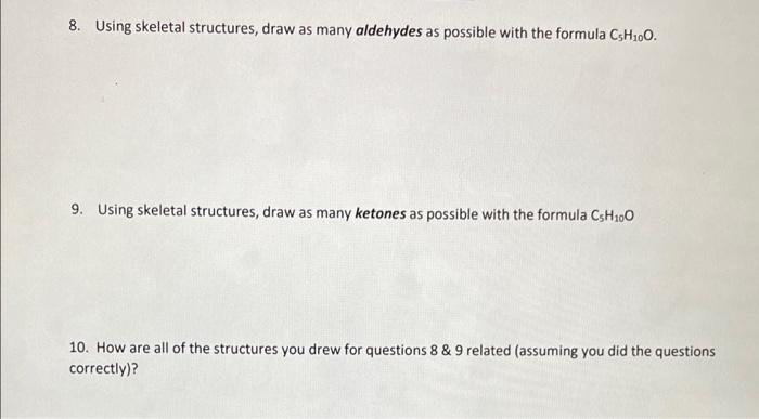 Solved 8. Using skeletal structures, draw as many aldehydes | Chegg.com