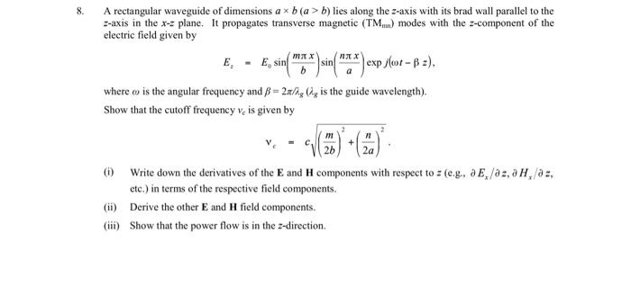 Solved 8. A rectangular waveguide of dimensions a × b (a > | Chegg.com