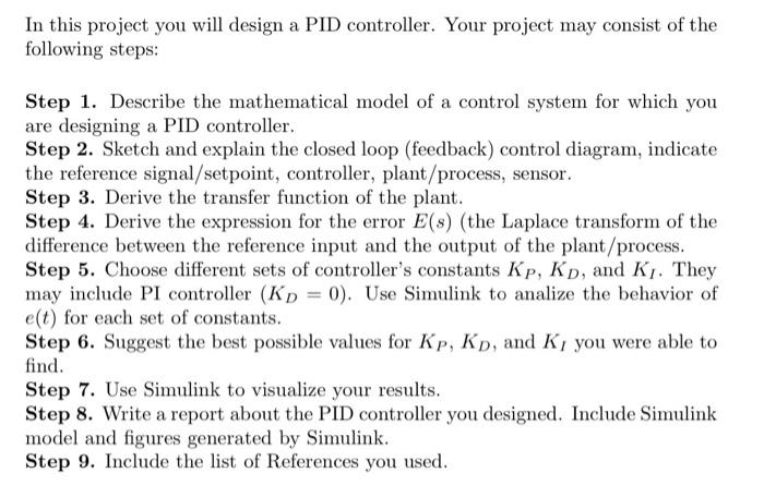Solved In this project you will design a PID controller. | Chegg.com