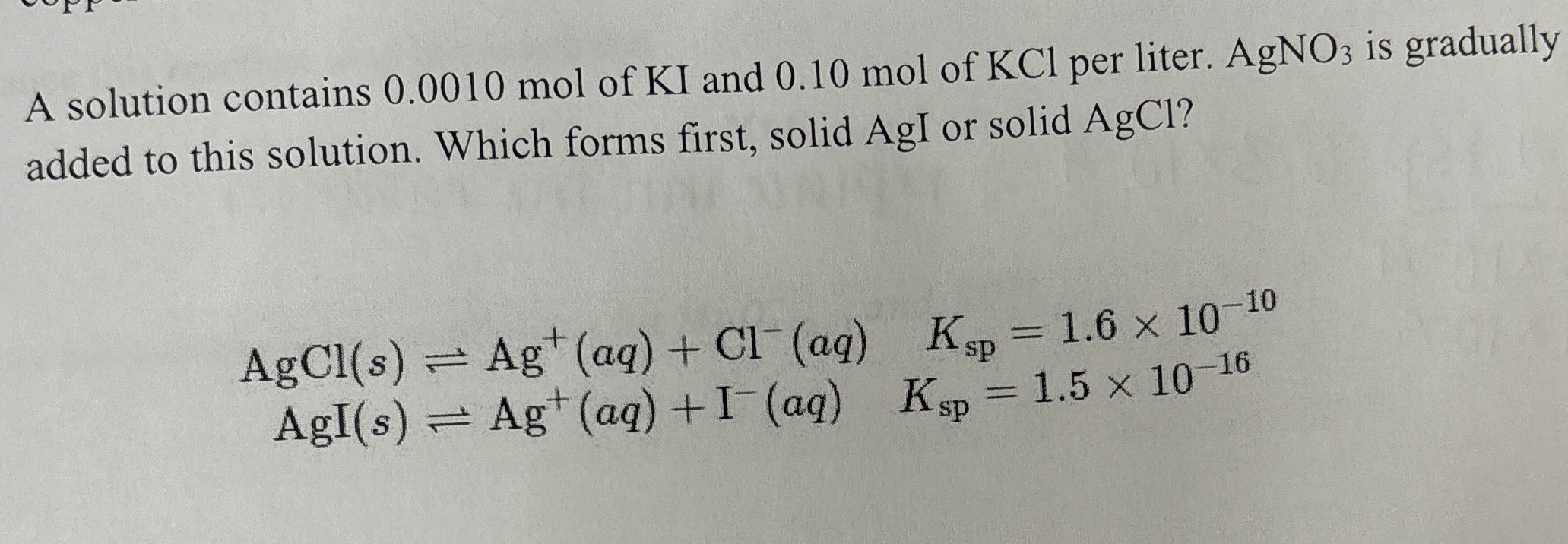 Solved A solution contains 0.0010 ﻿mol of KI and 0.10 ﻿mol | Chegg.com