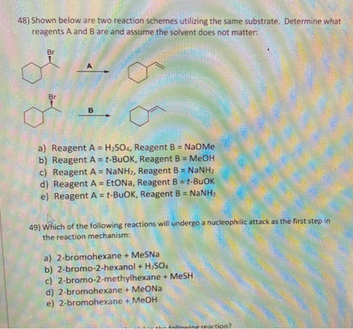 Solved 48) Shown below are two reaction schemes utilizing | Chegg.com