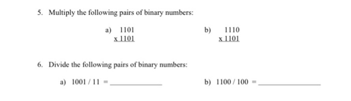 Solved 5. Multiply the following pairs of binary numbers: b) | Chegg.com