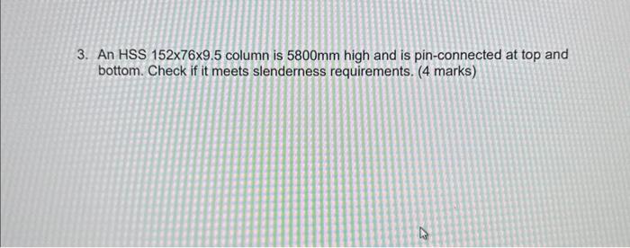Solved 3. An HSS \\( 152 \\times 76 \\times 9.5 \\) column | Chegg.com