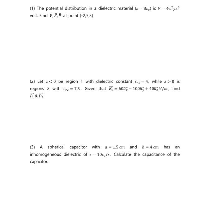 Solved (1) The potential distribution in a dielectric | Chegg.com
